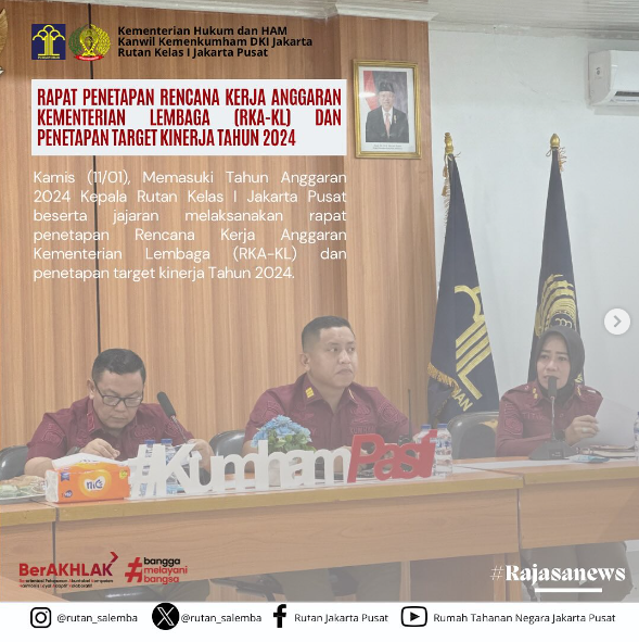 RAPAT PENETAPAN RENCANA KERJA ANGGARAN KEMENTERIAN LEMBAGA (RKA-KL) DAN PENETAPAN TARGET KINERJA ...